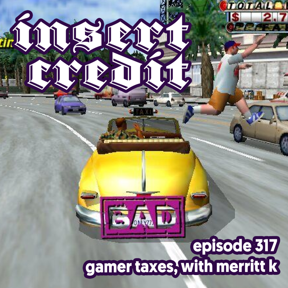 Ep. 317 - Gamer Taxes, with merritt k